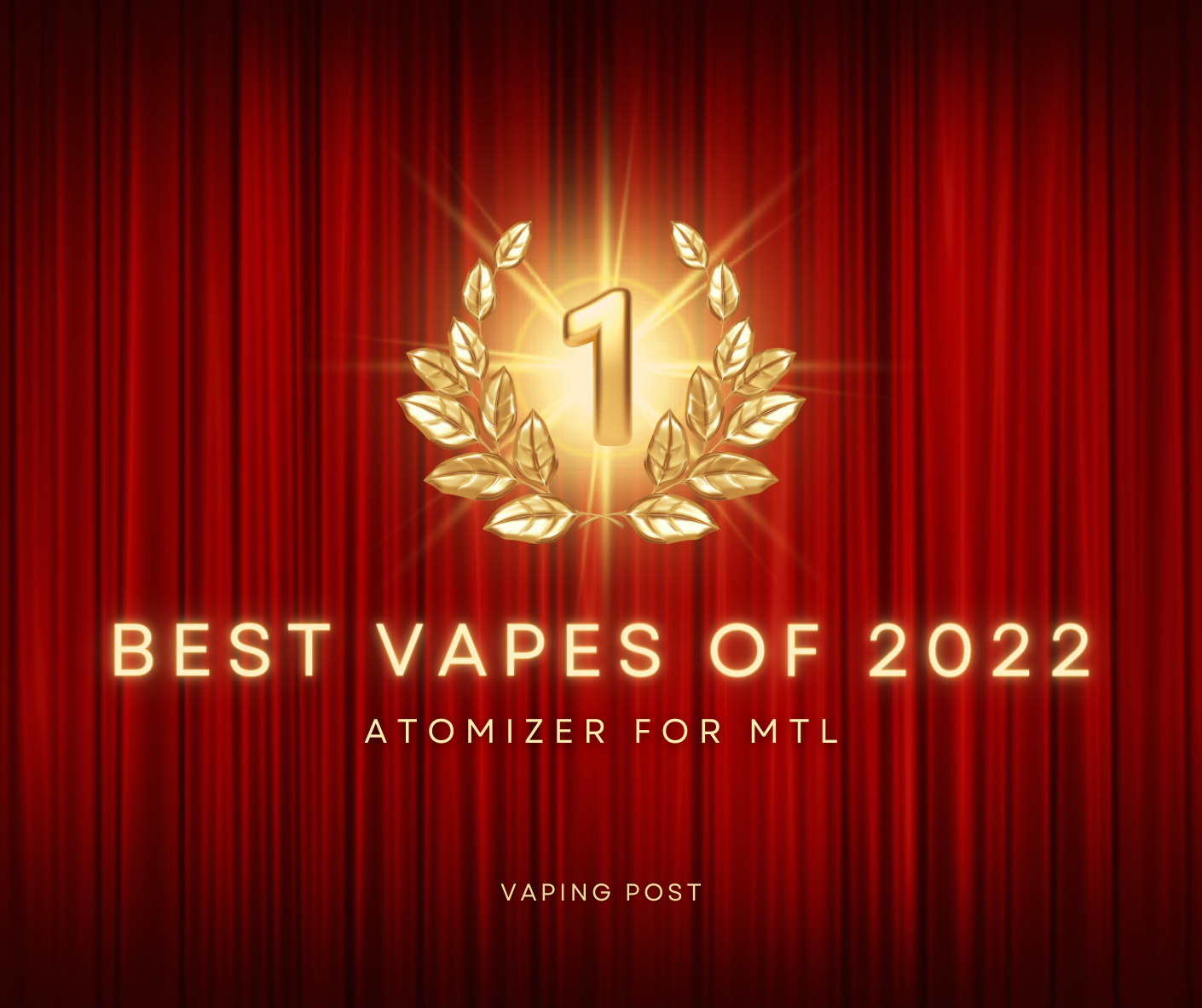 Best Vape Atomizer For MTL - Vaping Post
